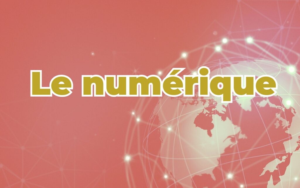 Le numérique : Qu'est-ce que c’est ? - BDN